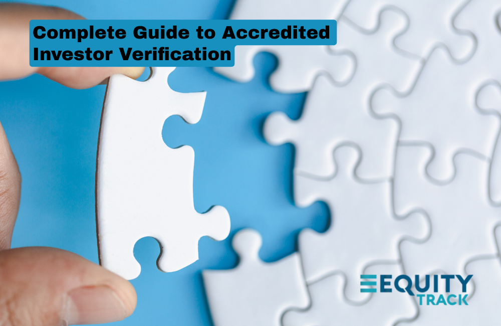 Complete Guide to Accredited Investor Verification - Equity Track